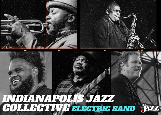 Indianapolis Jazz Collective Electric Band featuring Dwight Adams ...