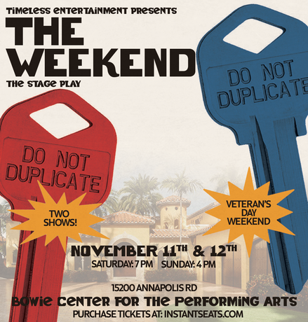 Timeless Entertainment Presents: "The Weekend" Stage Play, Bowie, MD ...